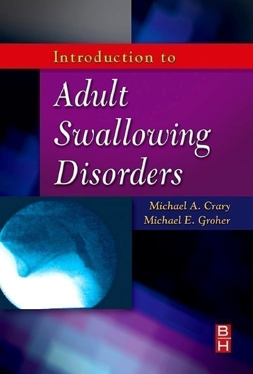 Physiotherapy & Medical Books > Introduction to Adult Swallowing Disorders
