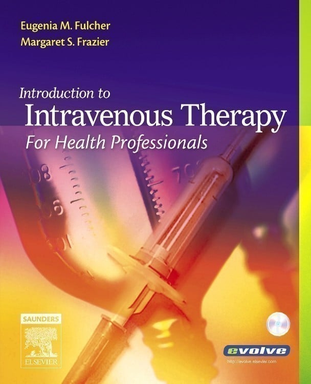 Physiotherapy & Medical Books > Introduction to Intravenous Therapy for ...