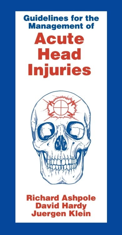 Elsevier Titles > Guidelines for Management of Acute Head Injury