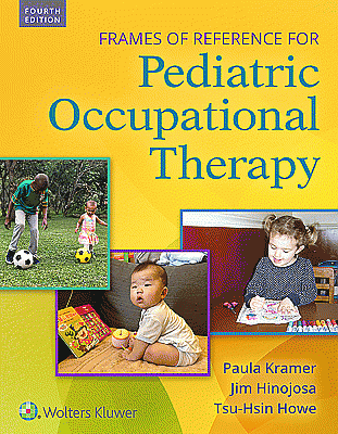 Wolters Kluver Health > Frames of Reference for Pediatric Occupational ...